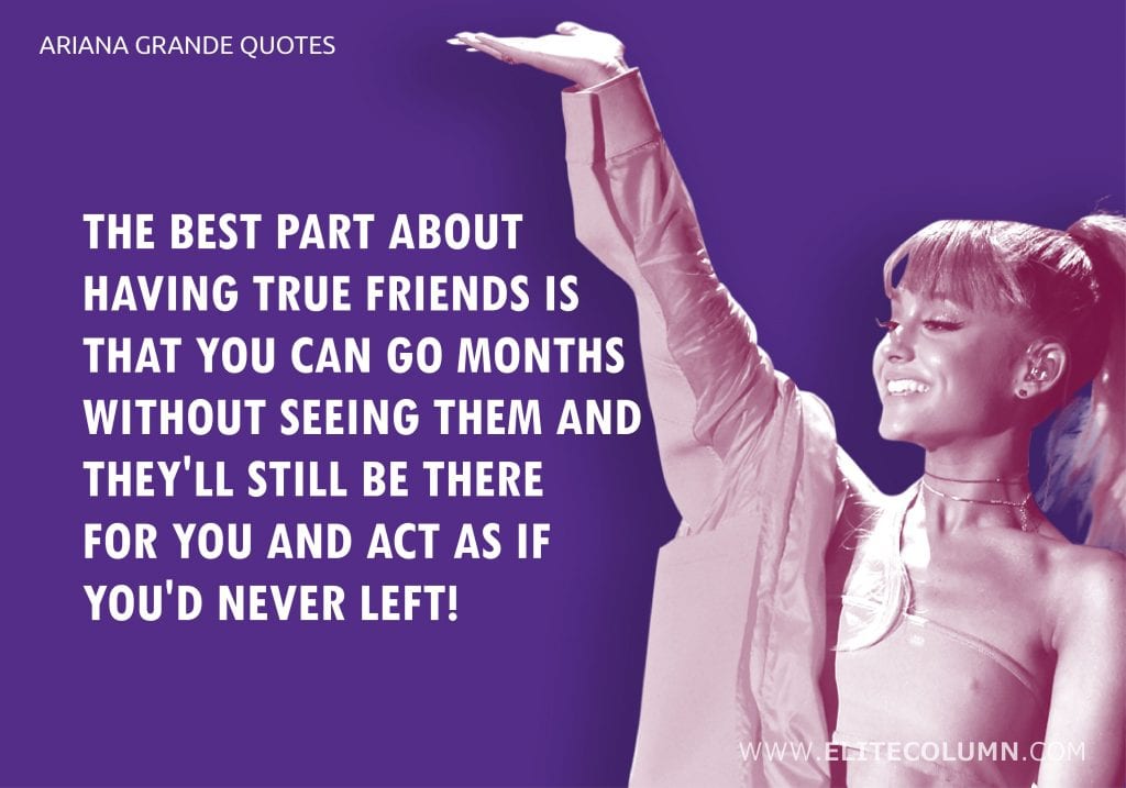 36 Ariana Grande Quotes That Will Inspire You (2023) | EliteColumn 36 Ariana Grande Quotes That Will Inspire You (2023) | EliteColumn