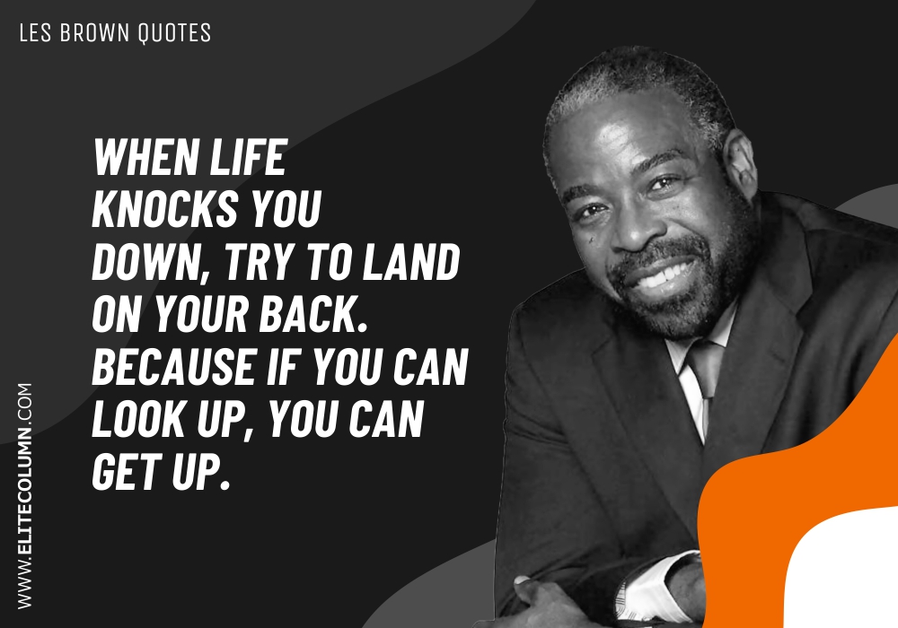 45 Les Brown Quotes That Will Motivate You (2023) | EliteColumn 45 Les Brown Quotes That Will Motivate You (2023) | EliteColumn