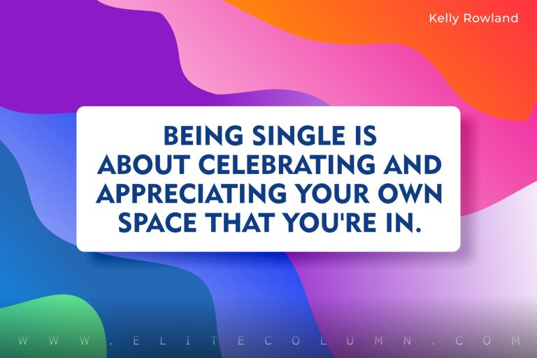 50 Single Quotes That Will Inspire You (2023) | EliteColumn